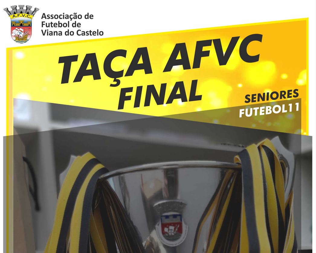 Final da Taça AFVC | Associação de Futebol de Viana do Castelo